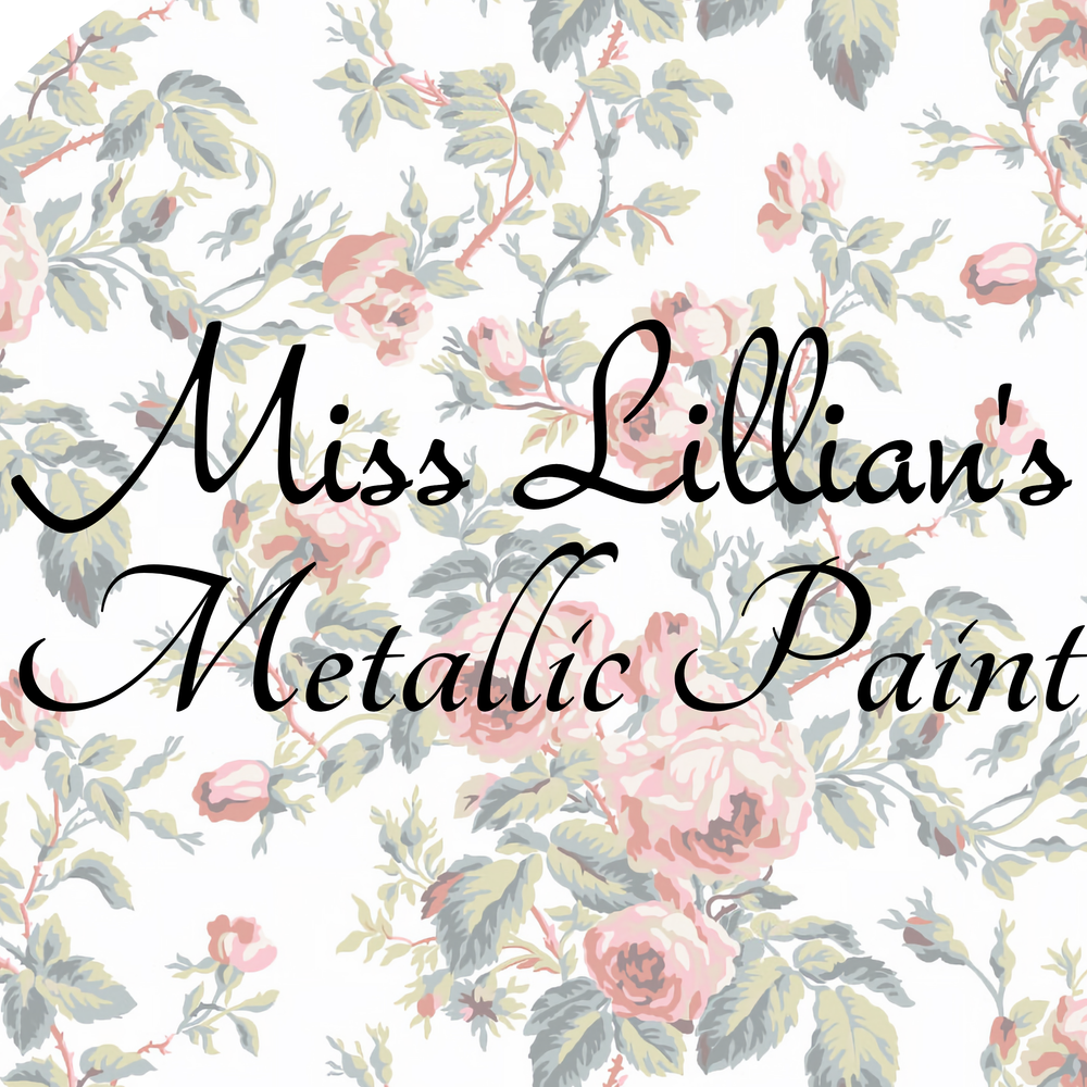 Miss Lillian's Metallic Paint @ The Painted Heirloom